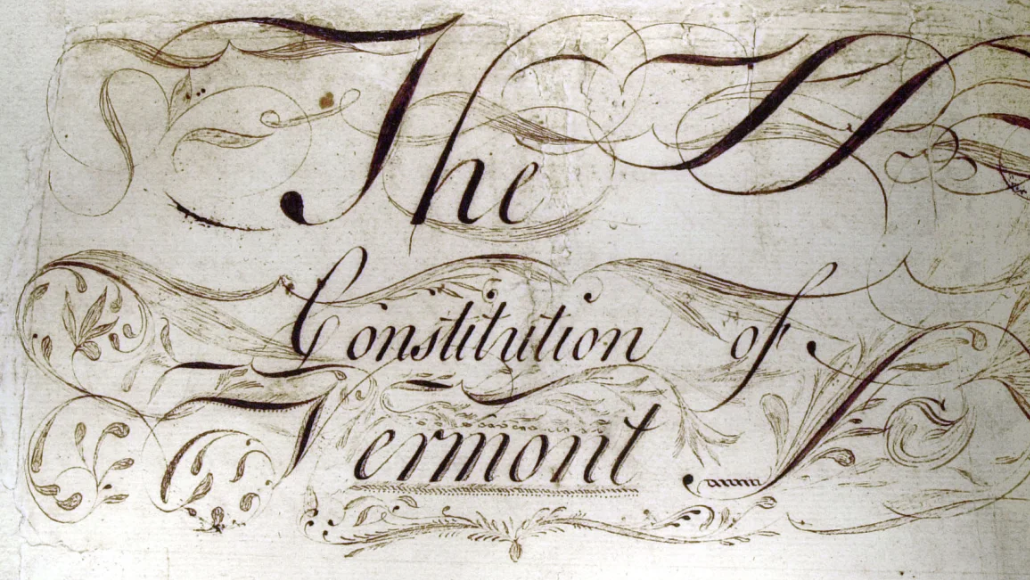 Vermont State Constitution — Vermont History Explorer